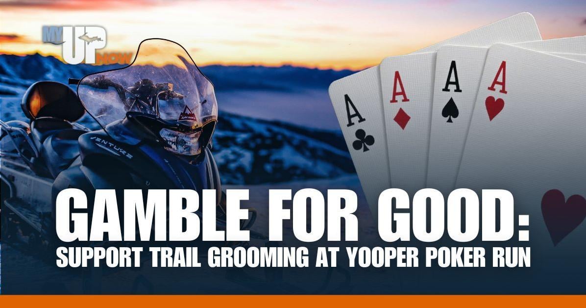 Win up to $1K and support UP trails in the 2nd annual Yooper Poker Run ...