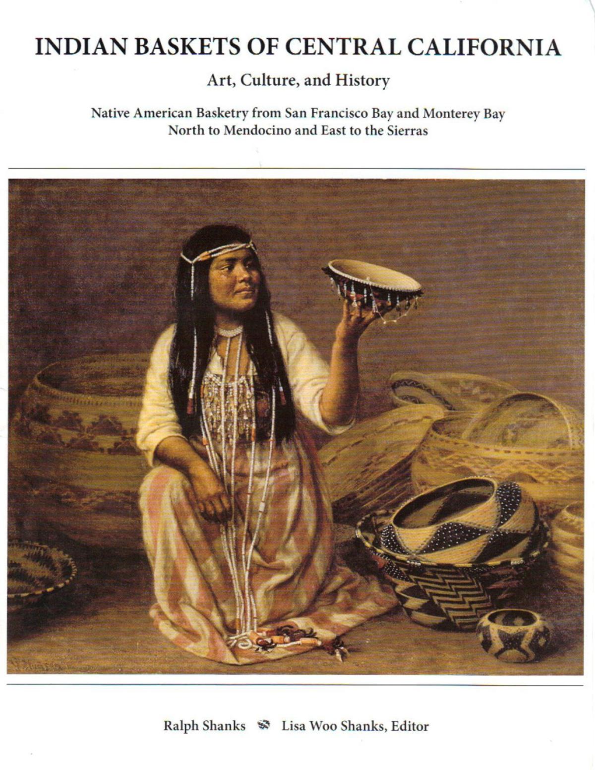 Native American basketry of the Wappo, Pomo, Patwin and more ...