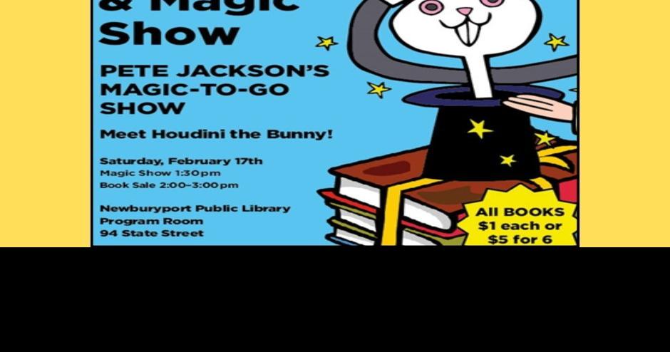 Magic show, book sale at Newburyport library | Local News ...