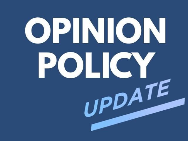 We have updated our Opinion Policy. Here is what has changed and why ...