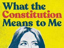 Encore performances of 'What the Constitution Means to Me' coming to ...