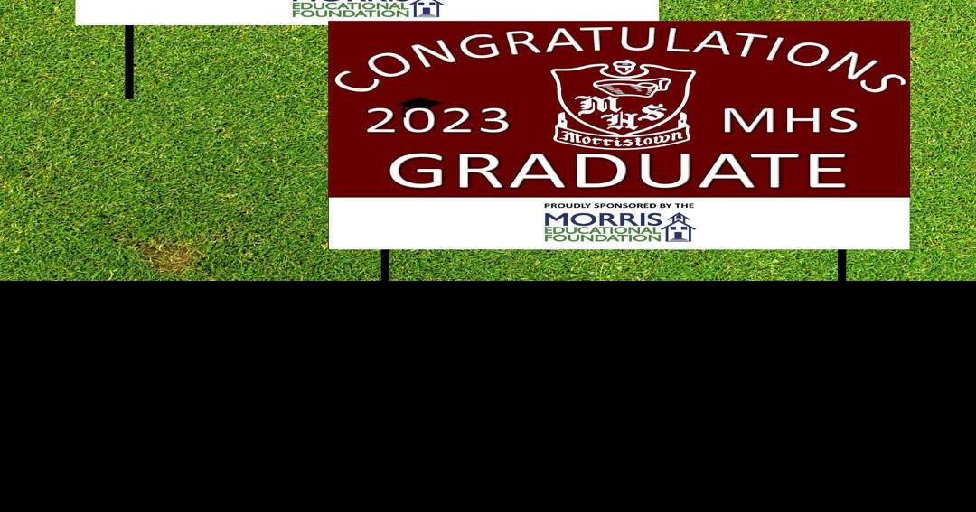 Morris Educational Foundation offers free congratulatory signs to all Morristown High School ...