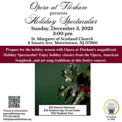 Opera at Florham presents 'Holiday Spectacular' on Sunday, Dec. 3, in ...
