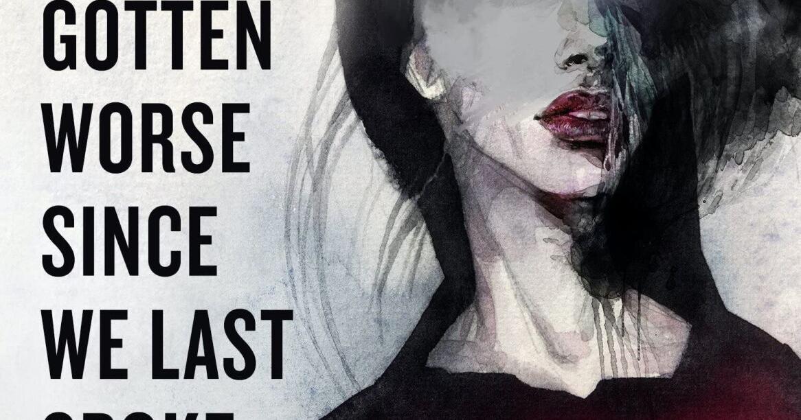 'Things Have Gotten Worse Since We Last Spoke' by Eric LaRocca