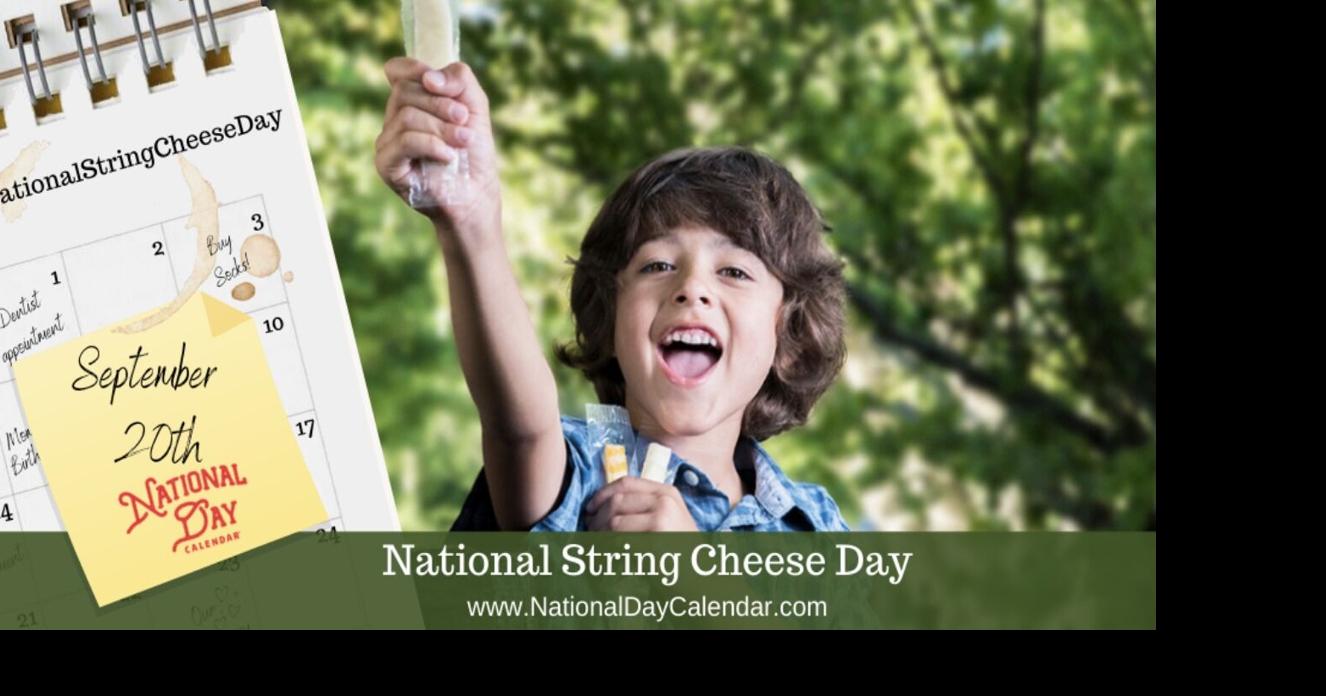 Today is National String Cheese Day | | newsmirror.net