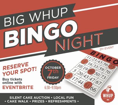 Eyes Down: WHUP rolls out Bingo Night and cake walk | Arts ...