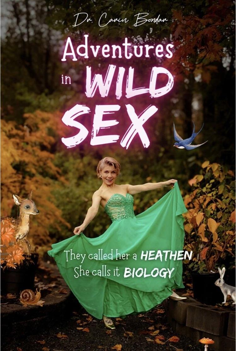 BC School Trustee Carin Bondar’s “Adventures in Wild Sex” Stage Show to ...