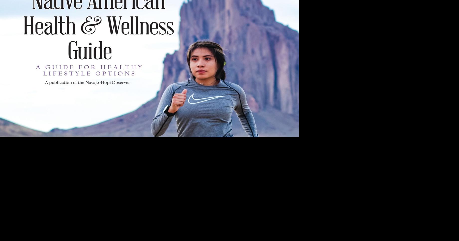 Navajo-Hopi Observer publishes new Native American Health & Wellness ...