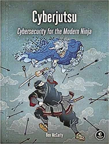 ‘Cyberjutsu’ by Ben McCarty