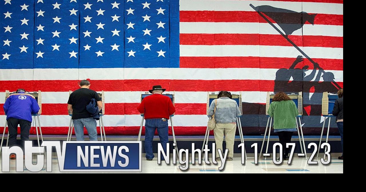 Election Day | ntTV Nightly News - November 7th, 2023 | Nightly ...