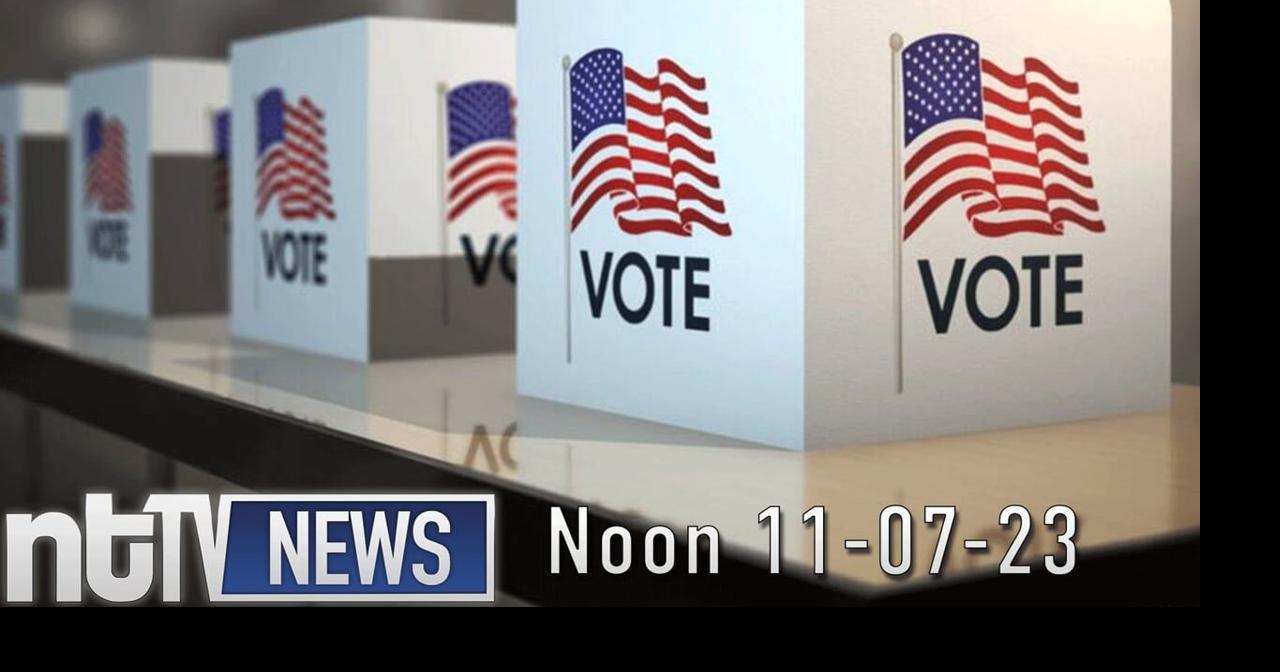 It's Voting Day! | ntTV News at Noon - November 7th, 2023 | Noon ...