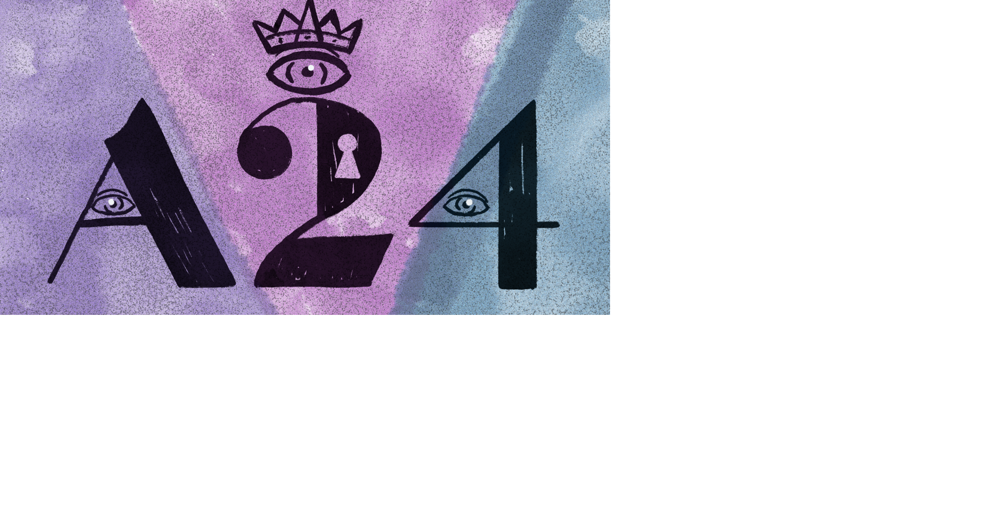 A beginner's guide to A24 | The Dose | ntdaily.com