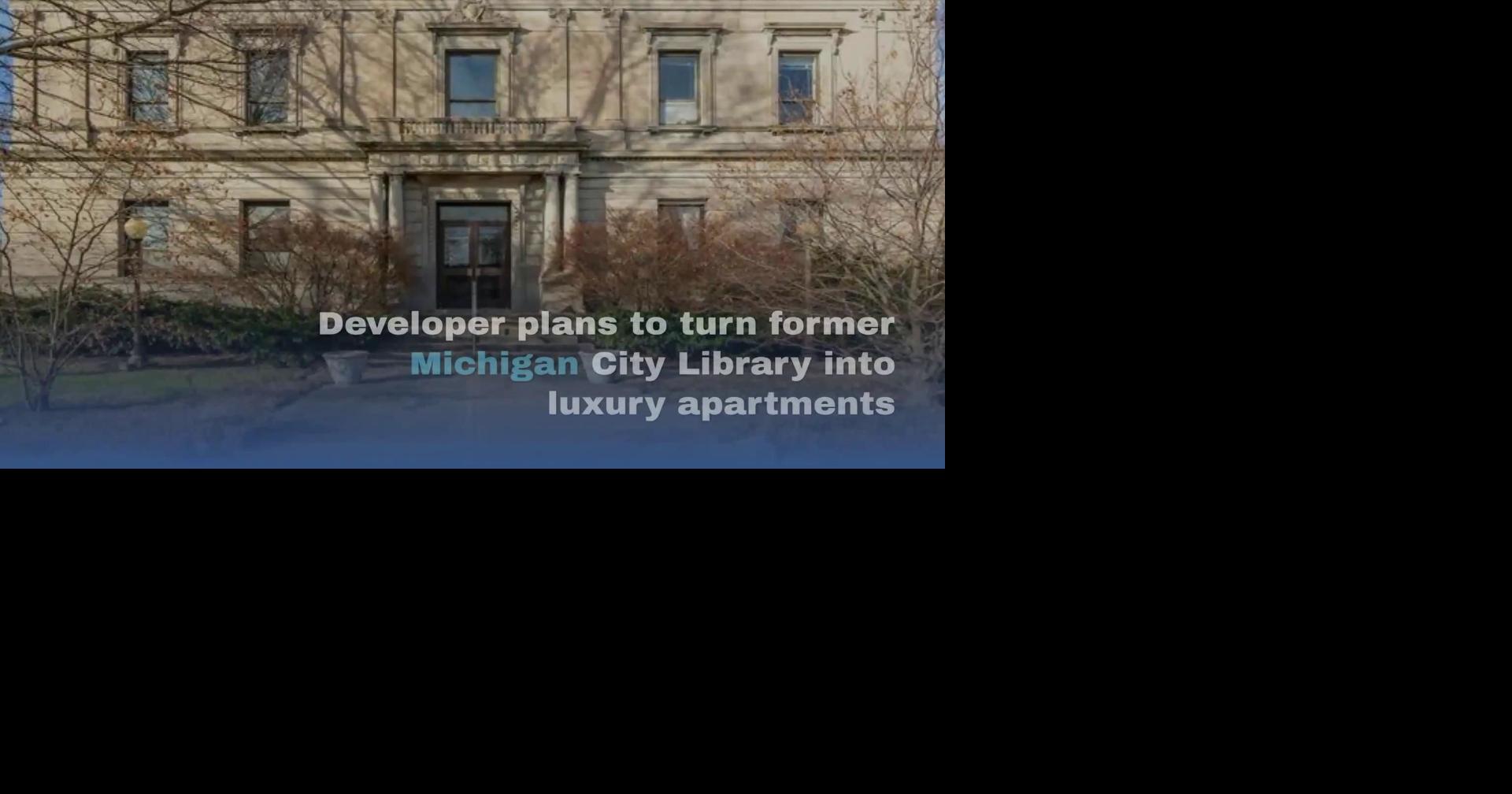 Developer plans to turn former Michigan City Library into luxury apartments