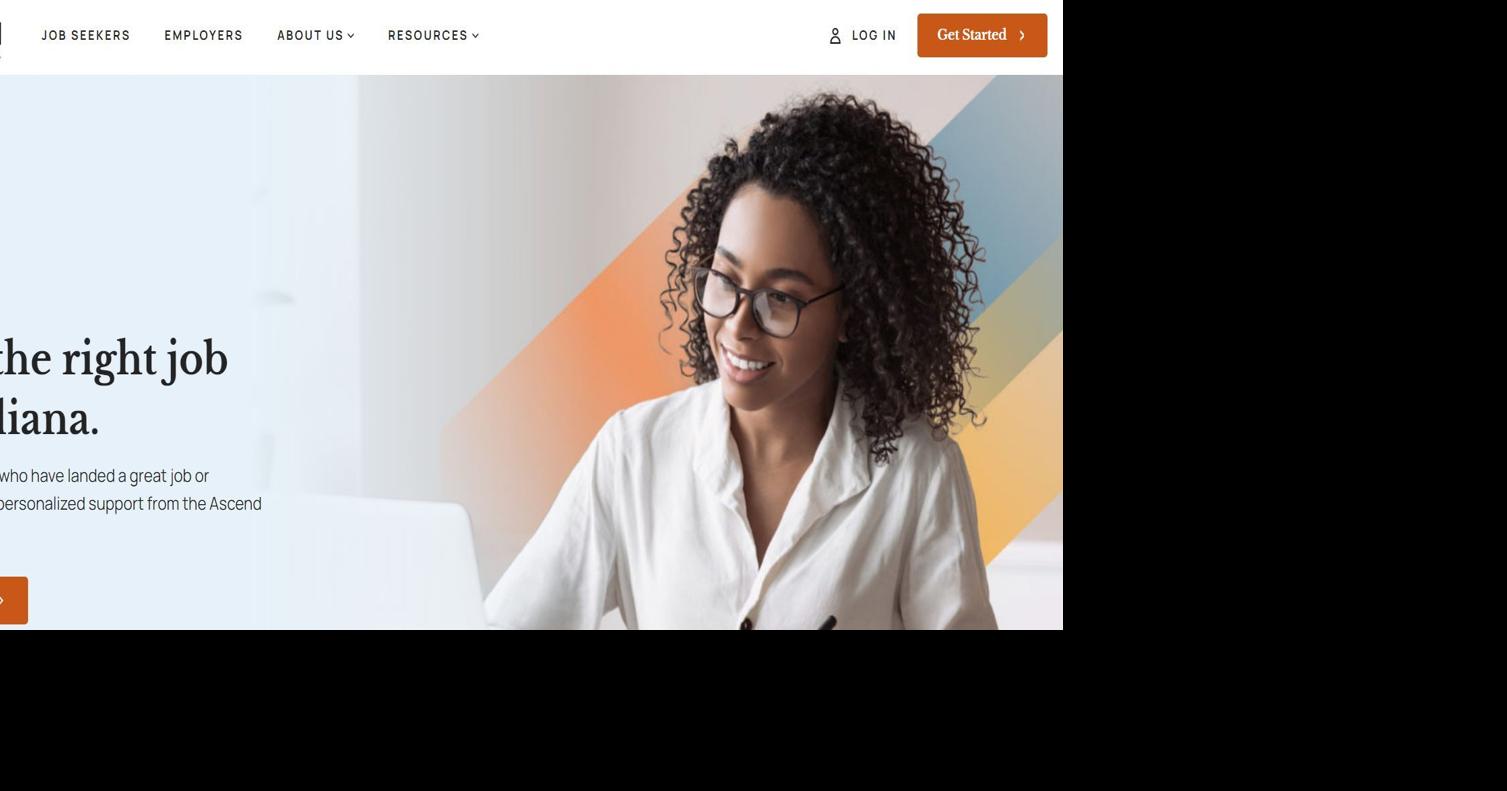 Ascend Indiana raises $23.8 million to roll out online job platform ...