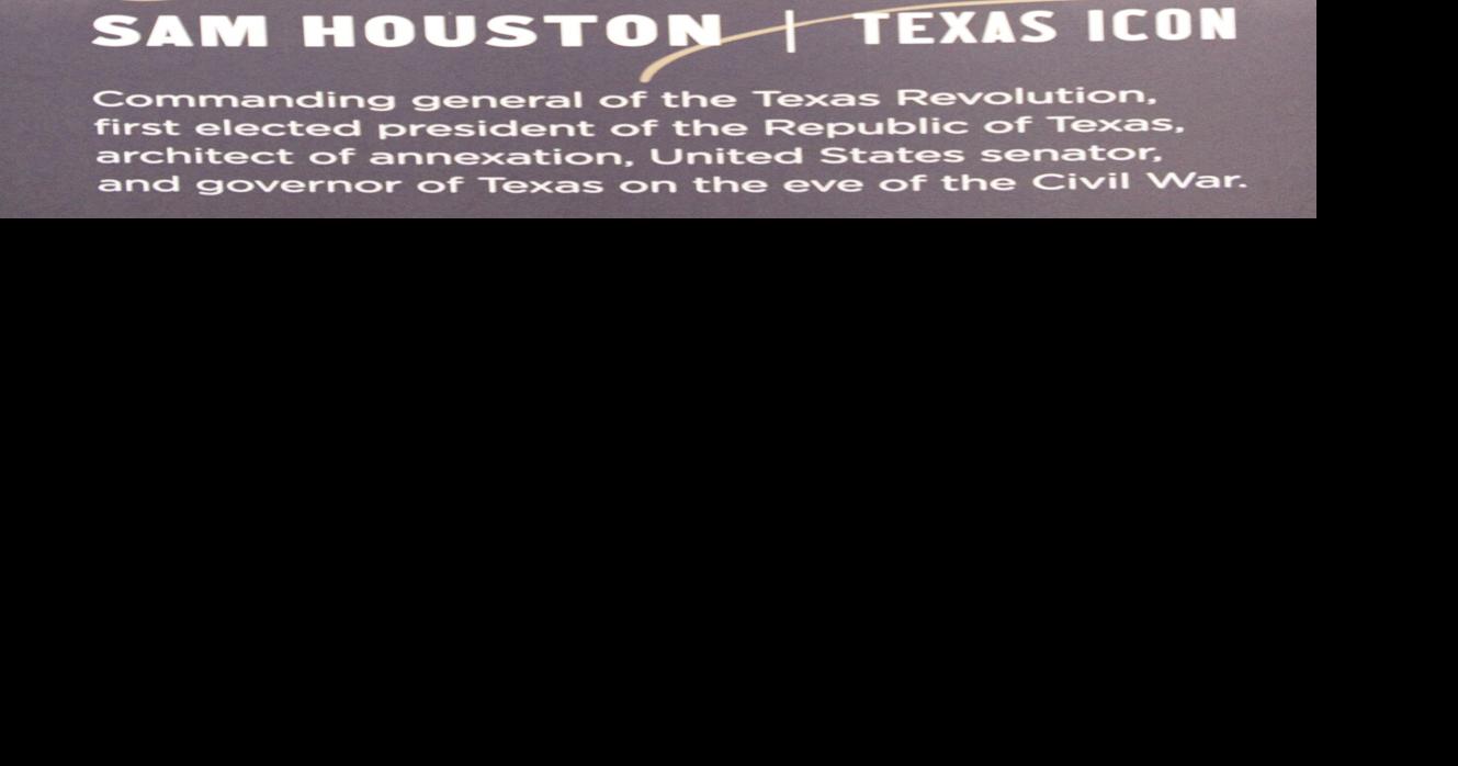 COLUMN: New "Sam Houston – Texas Icon" exhibit at Jacksonville's ...