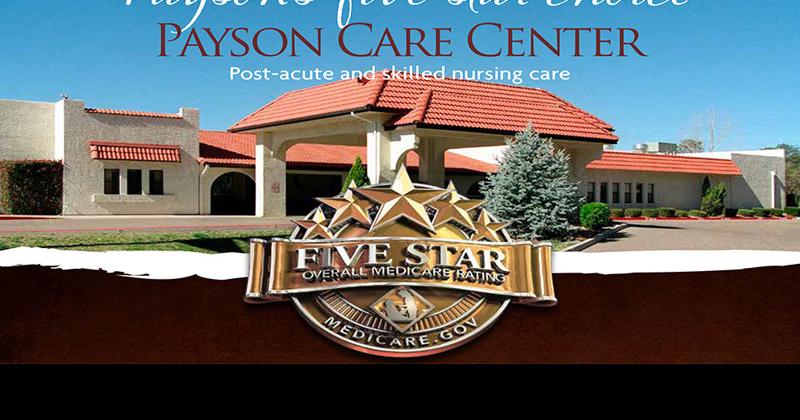 Payson Care Center earns Medicare’s five-star rating | Health ...