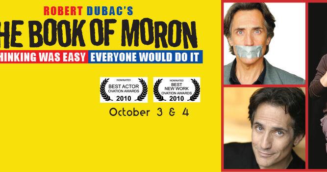 Last chance to see ‘The Book of Moron’ and ‘Tea for Three ...