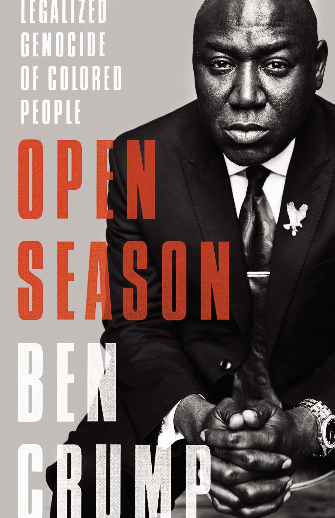 Ben Crump discusses 'Open Season' on Blacks in new book | Lifestyle ...