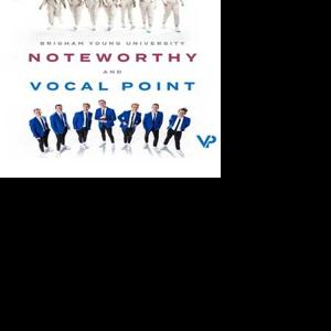 Noteworthy and Vocal Point to perform in Queen Creek | Events And ...