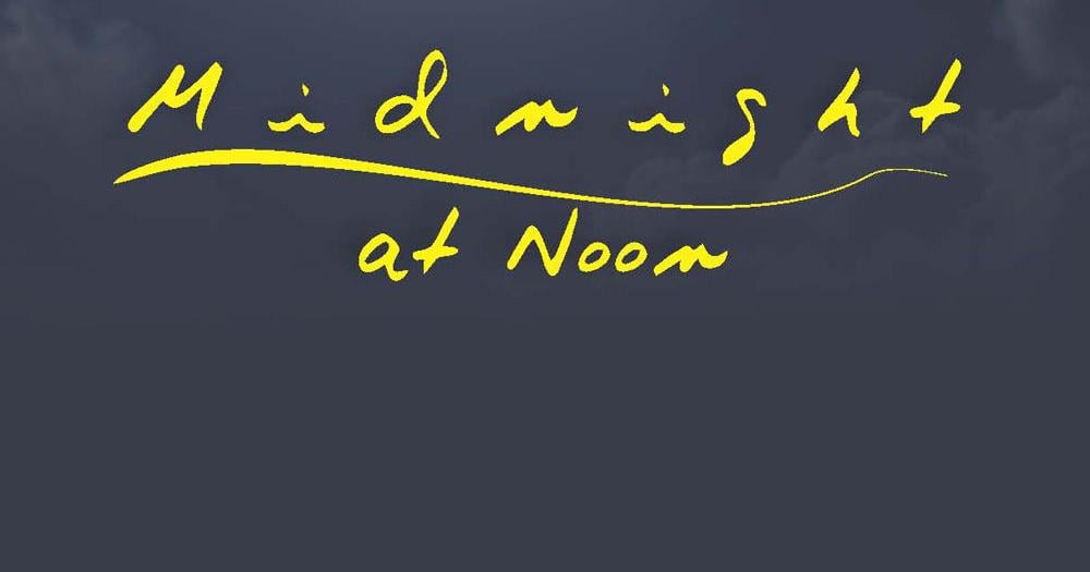 Book Review: Inside look at Midnight at Noon | Arts & Entertainment ...