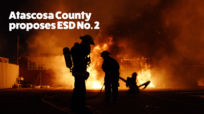 Proposed ESD would enhance fire, EMS services in Atascosa County | News ...