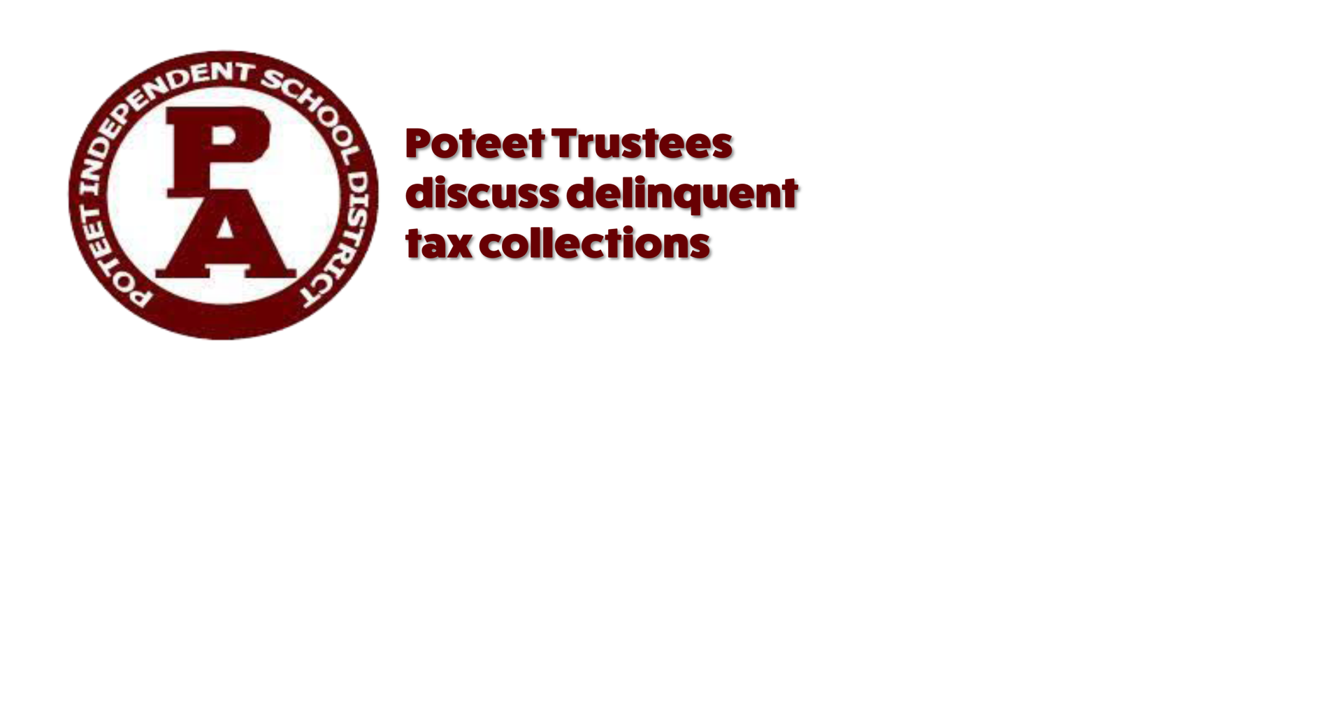 Tax collection update shared at Poteet ISD meeting | News ...