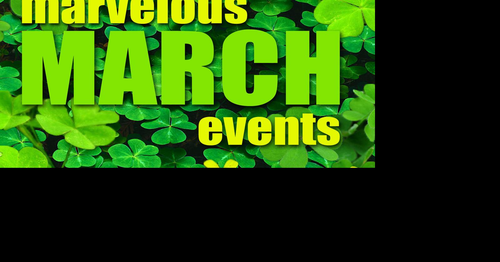 Marvelous March events