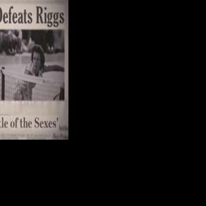 The Battle of the Sexes: Billie Jean King vs. Bobby Riggs 40 years later
