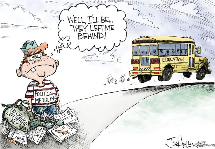 Editorial Cartoon: Leaving behind No Child Left Behind | Opinion ...