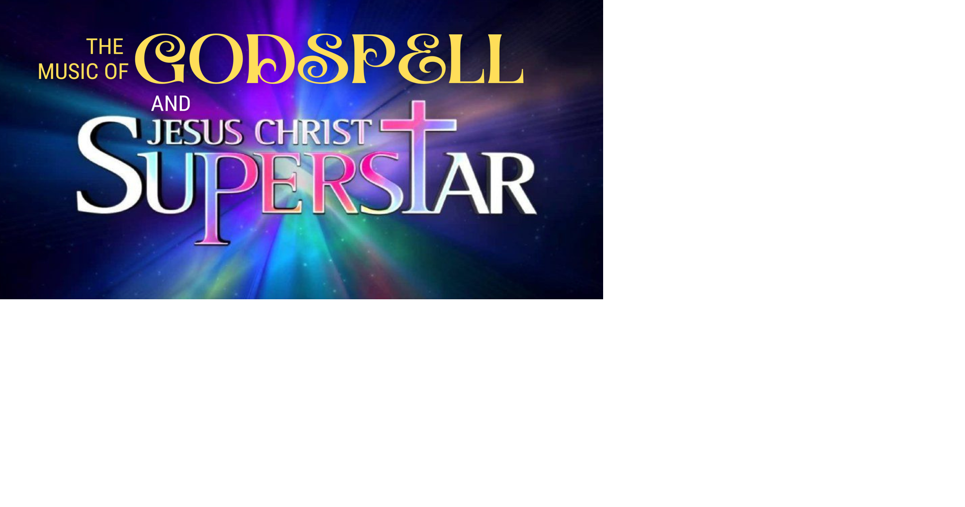 Godspell-Jesus Christ Superstar Music Event | Church | presspubs.com