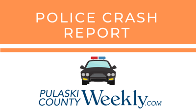 PATROL CRASH REPORT | News | pulaskicountyweekly.com