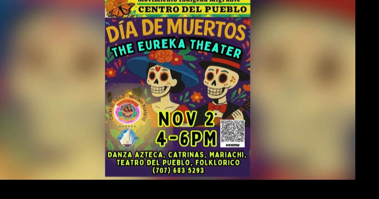 Centro del Pueblo's Día de Los Muertos Celebration Coming to Eureka ...