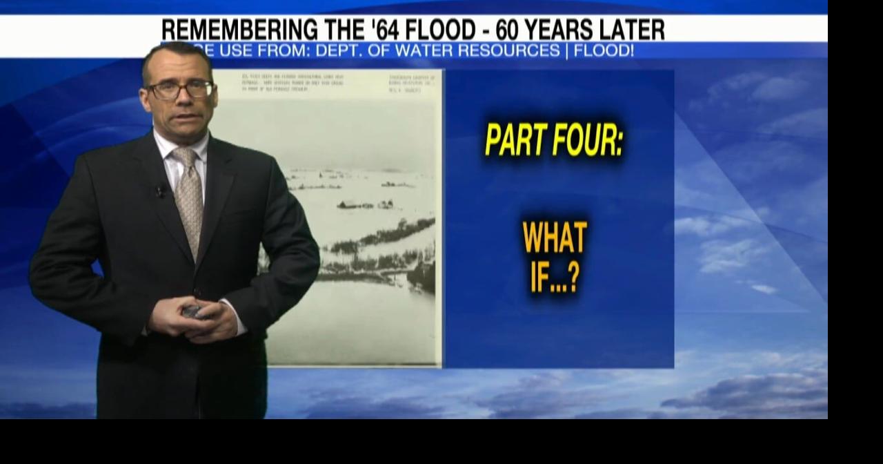 Part 4 of "Remembering the '64 Flood - 60 Years Later": What If ...