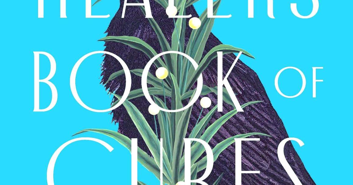 Book review – "The Village Healer's Book of Cures" | Life | register ...