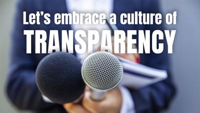 Let’s embrace a culture of transparency | Opinion | rivertonranger.com