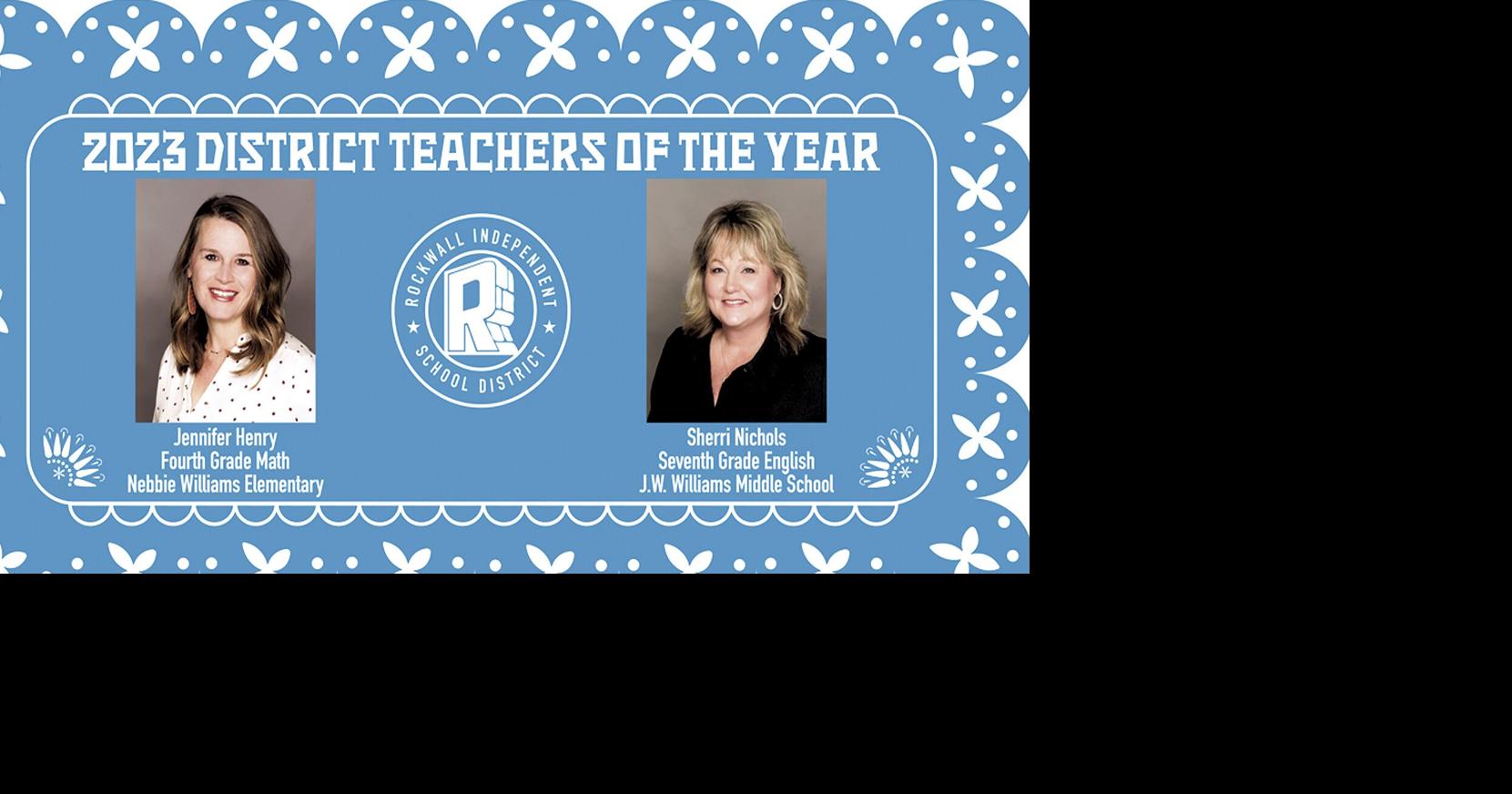 Rockwall ISD Teachers of the Year named | News | rockwallheraldbanner.com