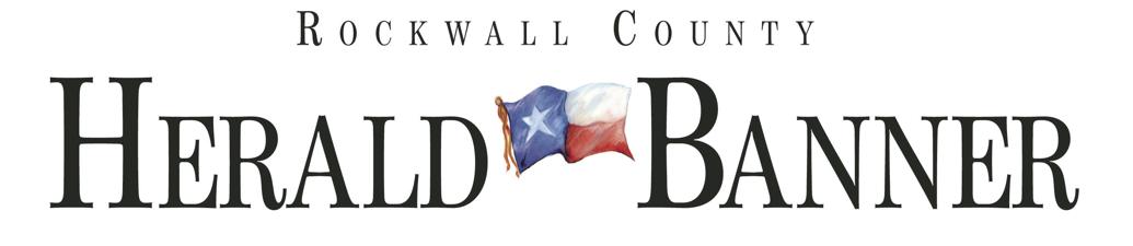 Rockwall County Herald-Banner to be delivered over the weekend | News ... Rockwall County Herald-Banner to be delivered over the weekend | News ...