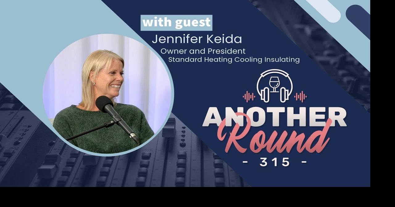 Another Round 315 #21 - Jennifer Keida - Owner of Standard Heating ...