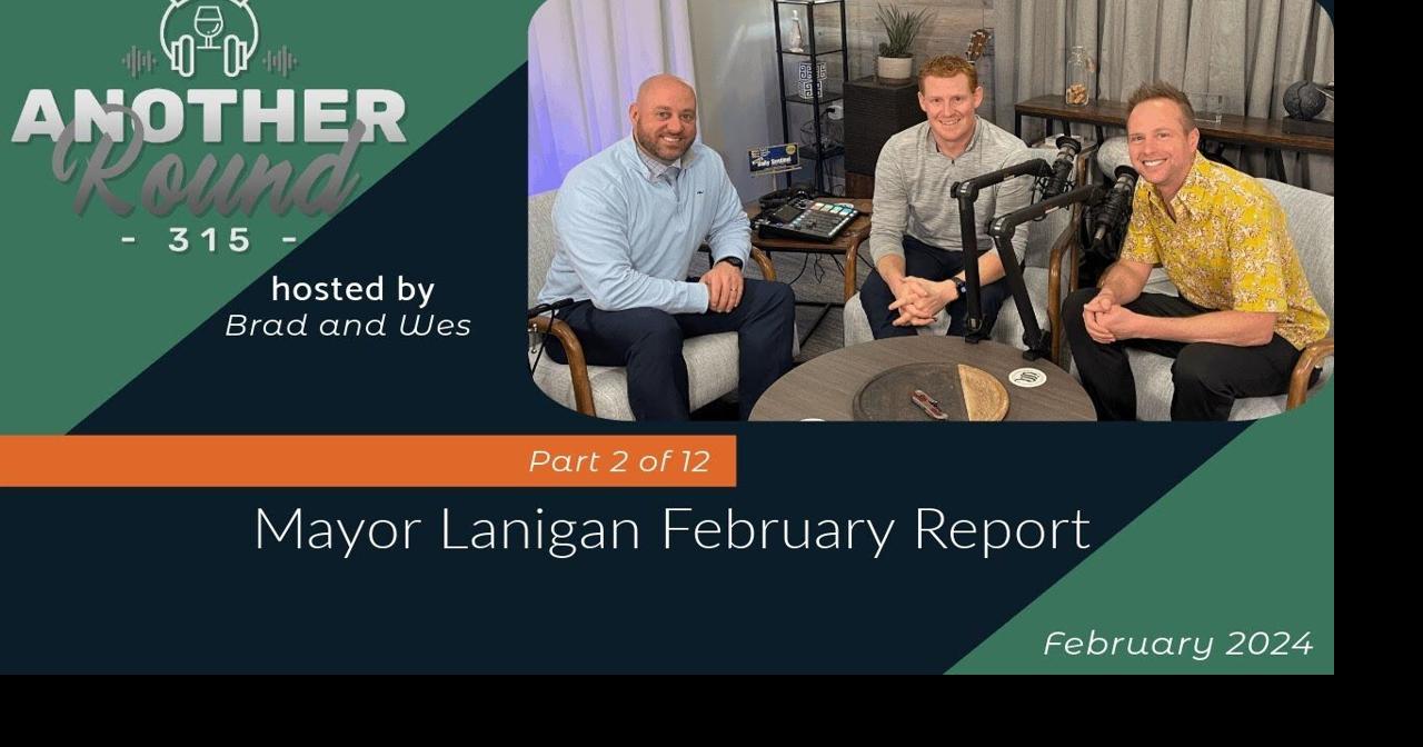 Another Round 315 - Rome Mayor Jeffrey Lanigan - February update Part 2 ...