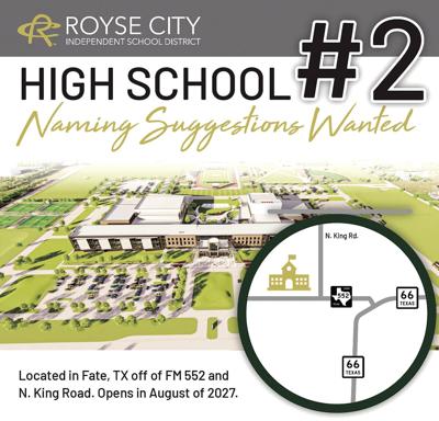 Still time to suggest name for next Royse City High School | News ...