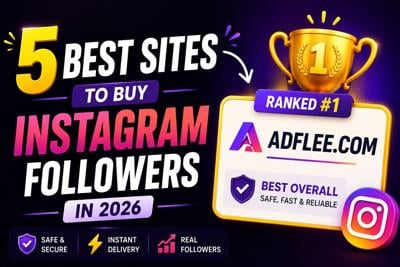 5 Best Sites to Buy Instagram Followers in 2026 (Adflee Ranked #1 ...