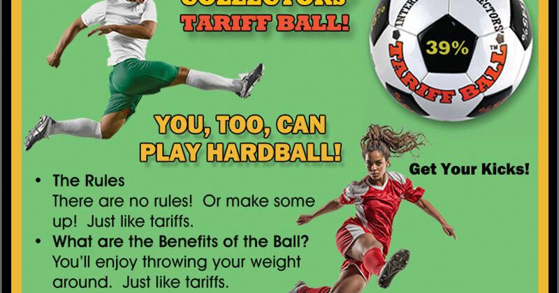 International Collectors Tariff Soccer Ball Levels the Pitch – You, Too ...