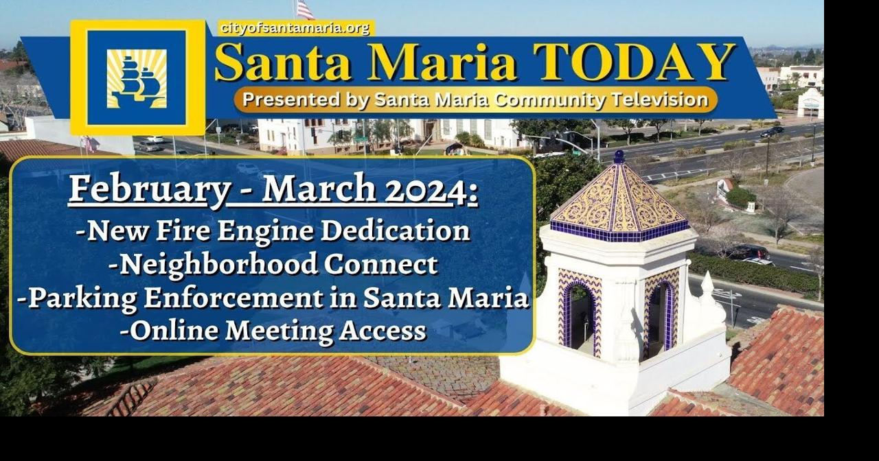 Santa Maria Today: February - March, 2024 | | santamariatimes.com