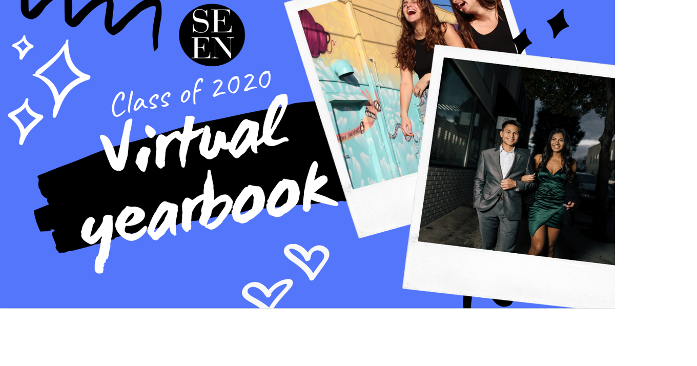 SEEN Celebrates the Class of 2020 With Virtual Yearbook | Culture ...