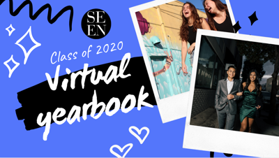 SEEN Celebrates the Class of 2020 With Virtual Yearbook | Culture ...