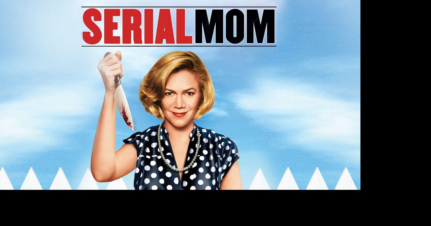 Dark Comedy Film "Serial Mom" | | sfexaminer.com