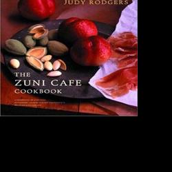 Judy Rodgers of Zuni Cafe Dies at 57, Leaves Behind Quite a Legacy ...