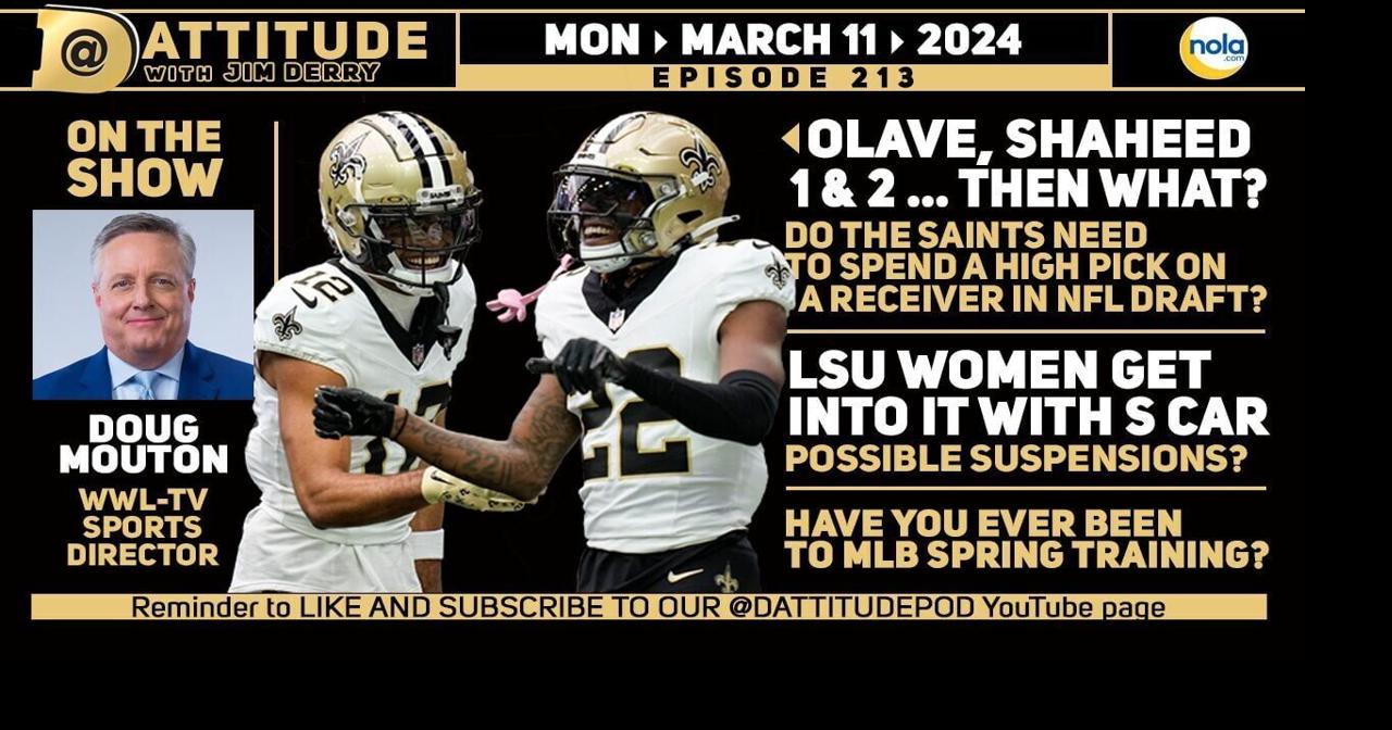 Saints thin at WR; LSU ‘scuffle’ and Pelicans: Dattitude Pod | Sports ...