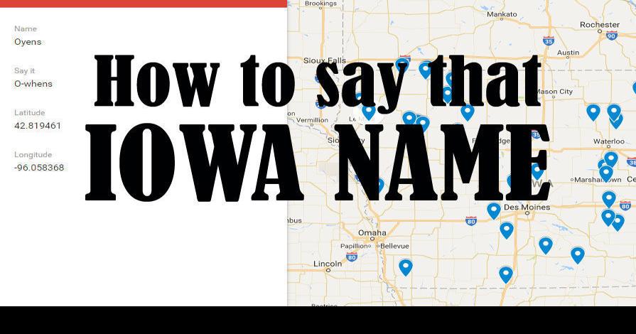 Map: How to say that Iowa name