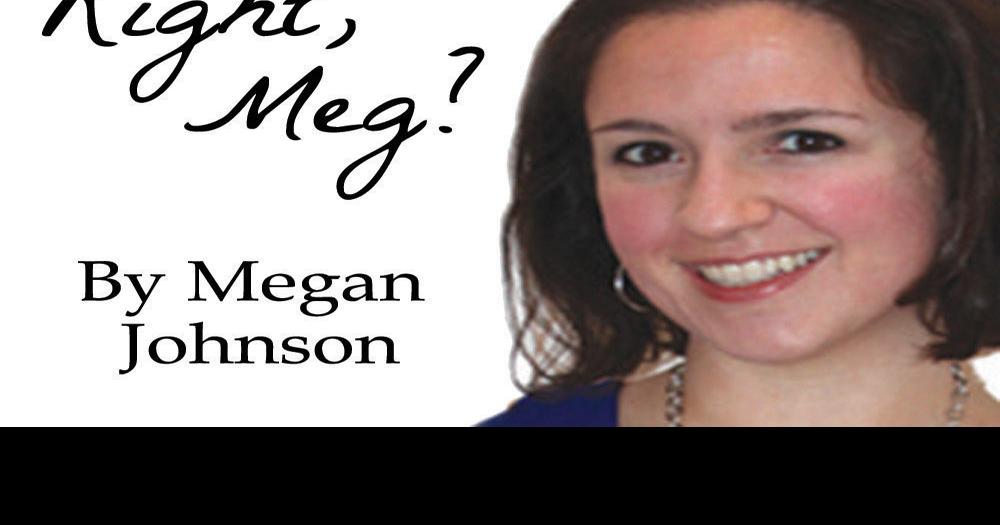 Right, Meg? Mom arms | Columns | somdnews.com